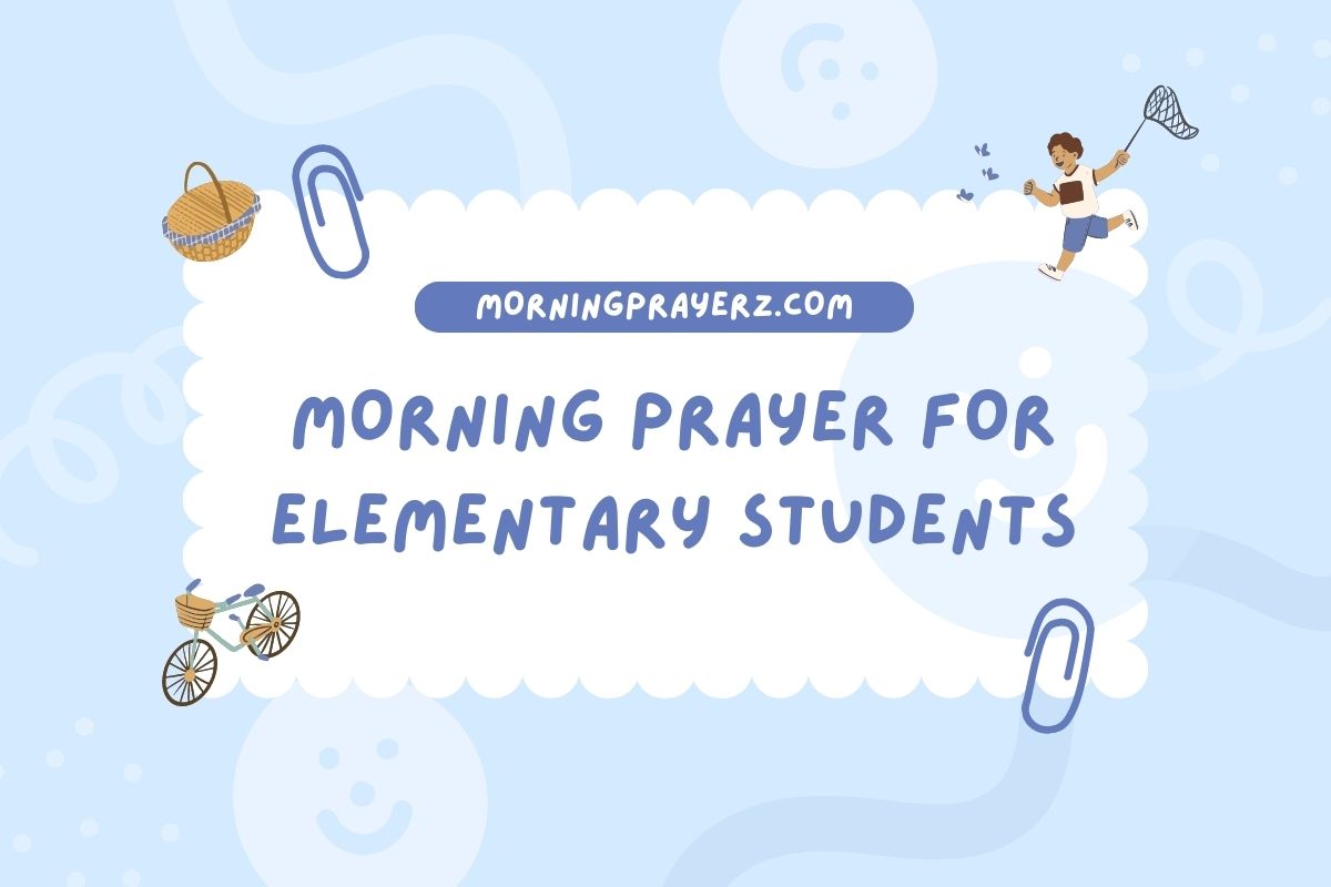 Morning Prayer For Elementary Students