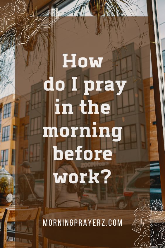 Morning Prayer Before Work