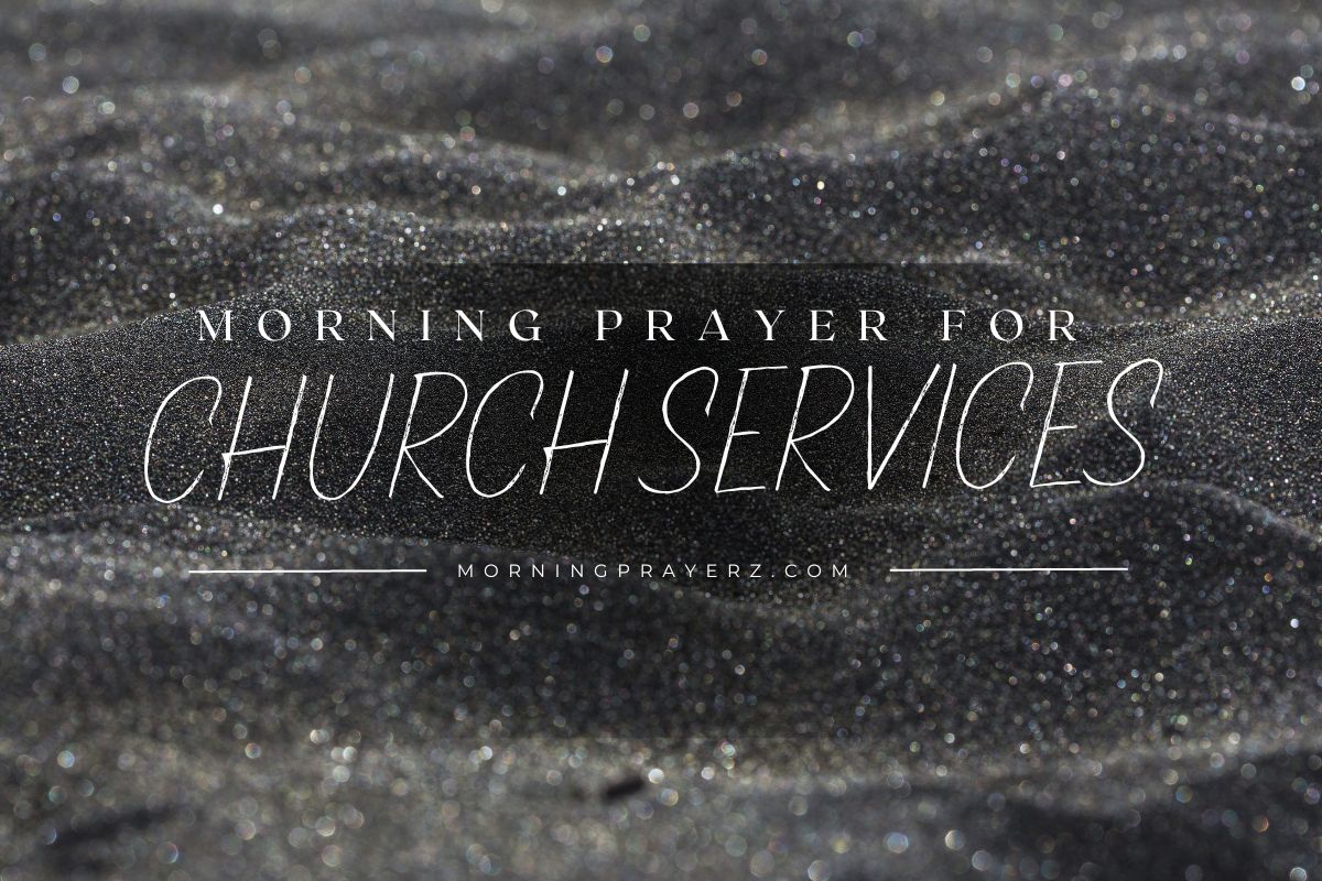 Morning Prayers for Church Services