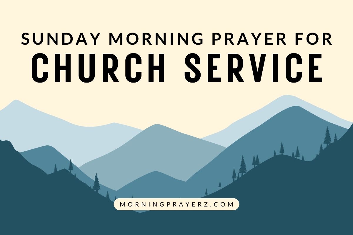 Sunday Morning Prayer For Church Service