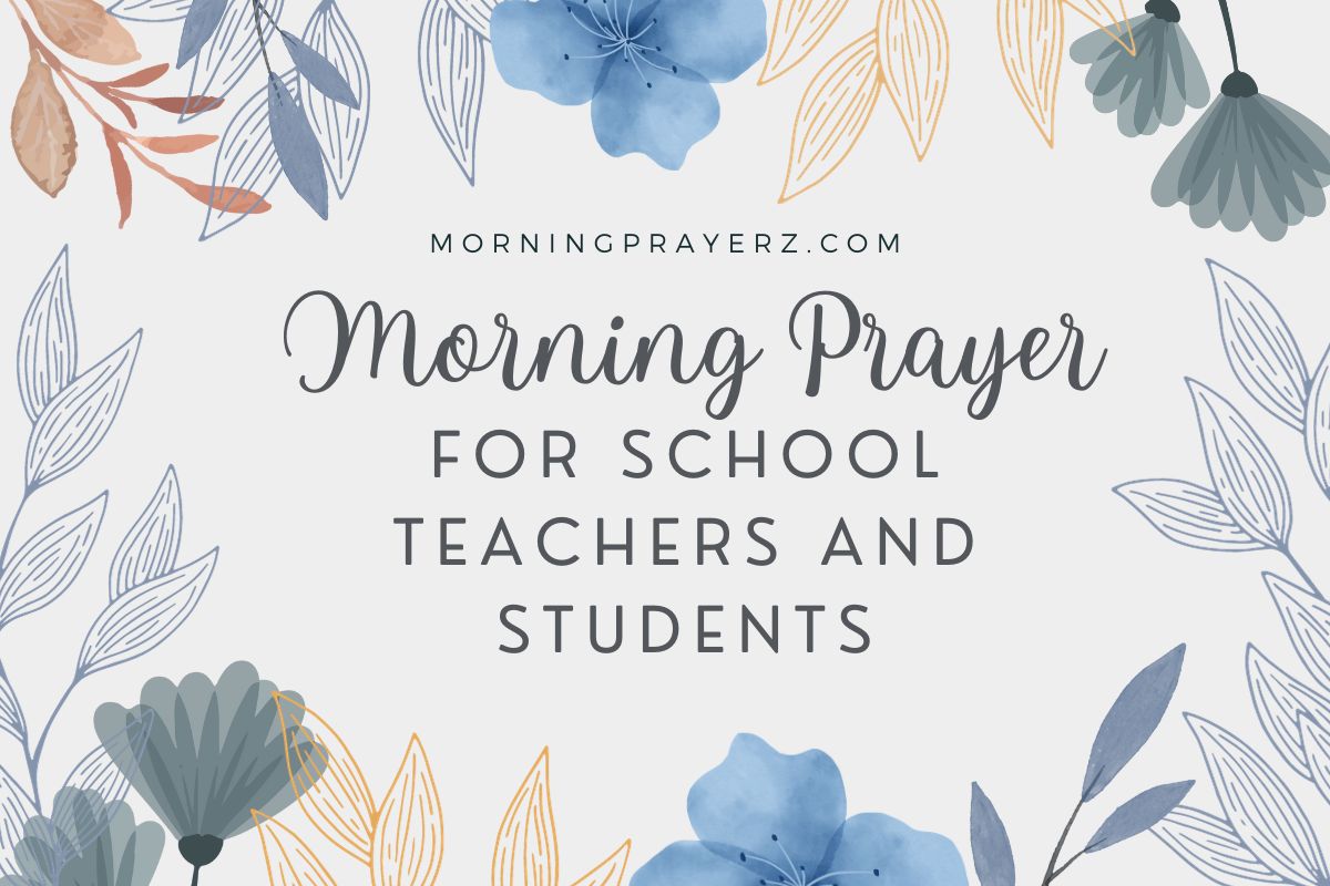 Morning Prayer for School Teachers and Students