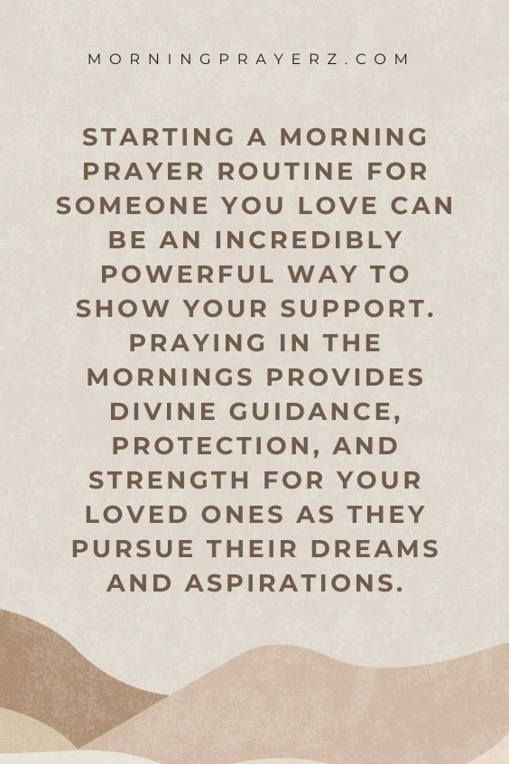 Morning Prayer for a Loved One's Pursuit of Their Dreams and Aspirations
