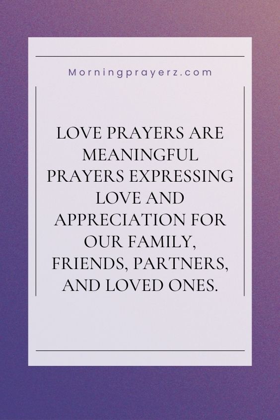 Morning Prayers for Expressing Love and Appreciation to Loved Ones