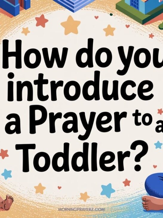 Morning Prayer For Preschool: Start Their Day with Joy!